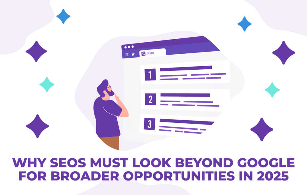 SEO Trends 2025 Expanding Beyond Google for New Opportunities